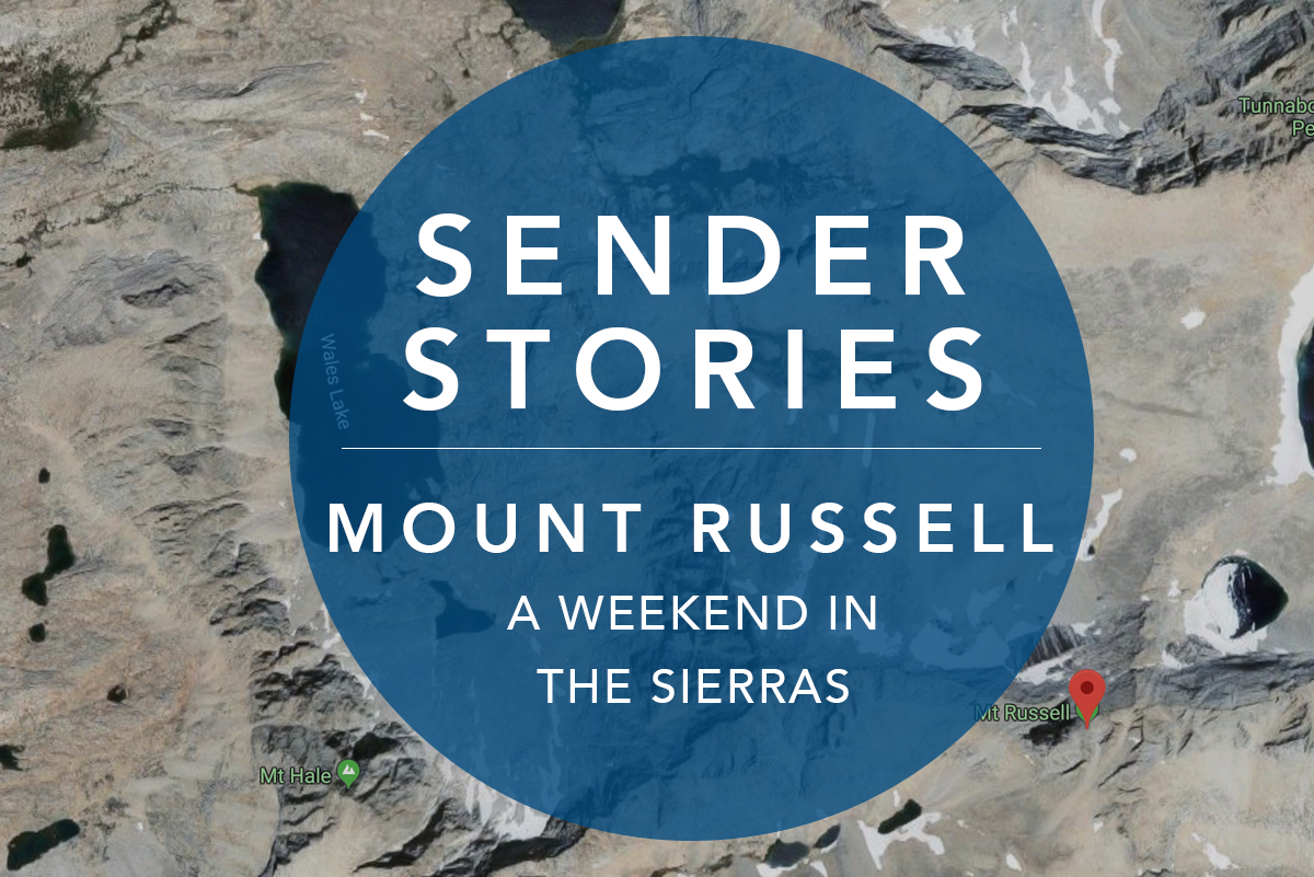 Sender Stories: Mt. Russell - A Weekend in the Sierras - Sender One ...