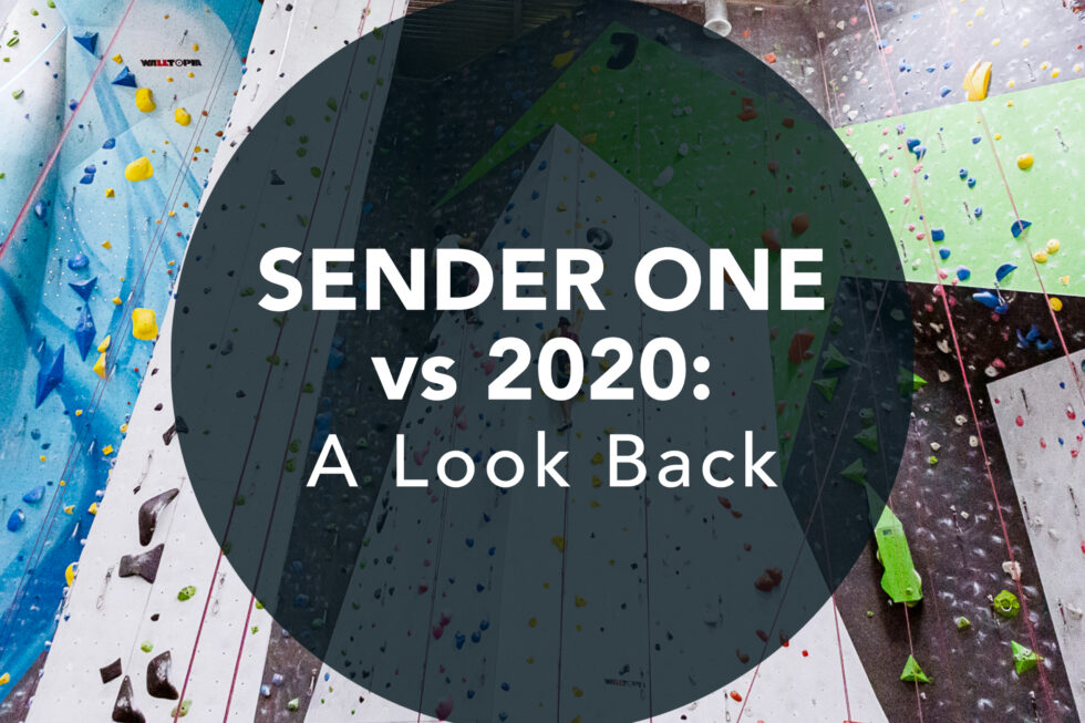 Sender One vs. 2020: A Look Back - Sender One Climbing