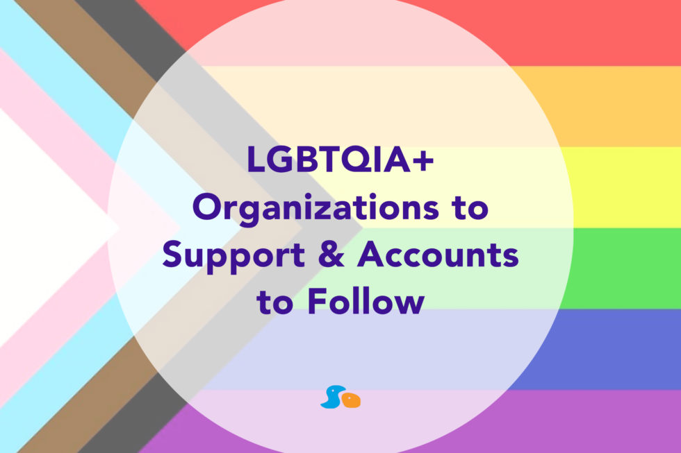 LGBTQIA+ Organizations to Support & Accounts to Follow - Sender One ...